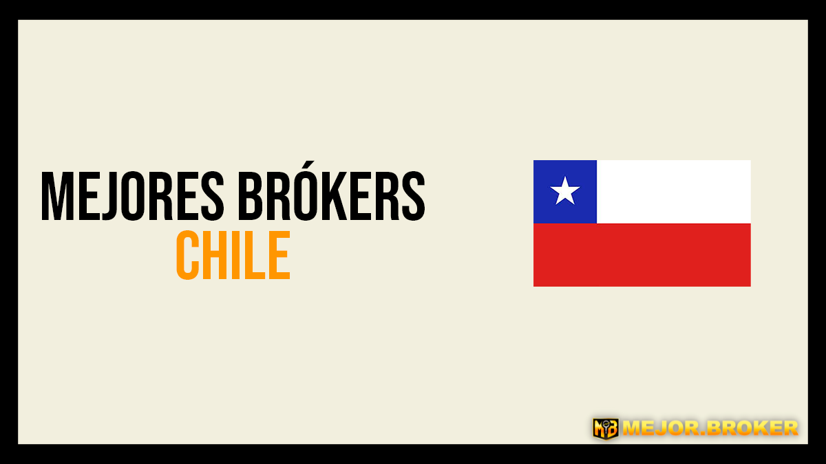 Los 3 Mejores Brókers para Chile 【 2026